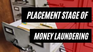 The Money Trail: Tracing The Steps Of The Money Laundering Process