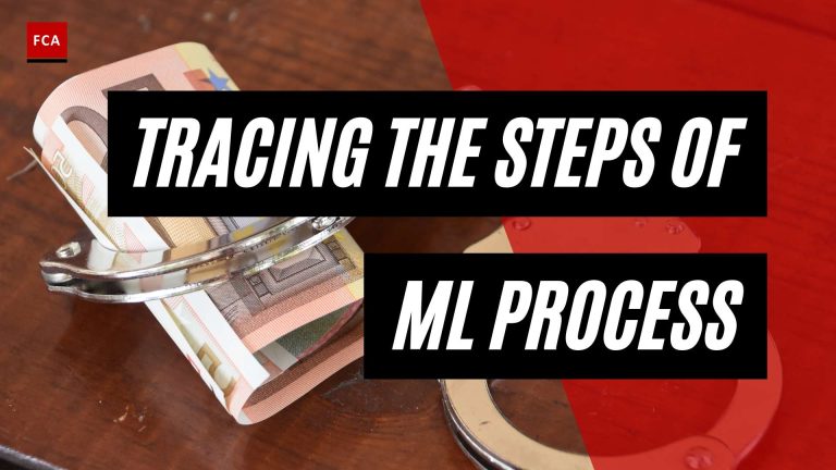 The Money Trail: Tracing The Steps Of The Money Laundering Process